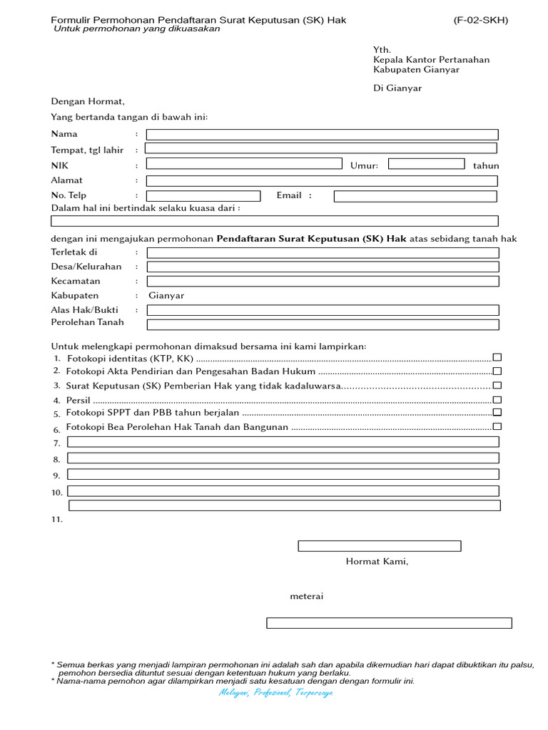 Untuk Permohonan Yang Dikuasakan: Formulir Permohonan Pendaftaran Surat Keputusan (SK) Hak (F-02 ...