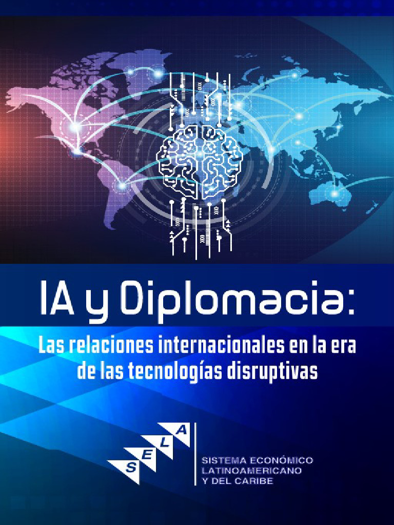 Ia Diplomacia Ia Las Relaciones Internacionales en La Era de Las ...