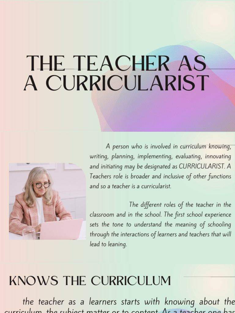 Group 2 - The Teacher As A Curricularist by Alday and Dela Cruz | PDF