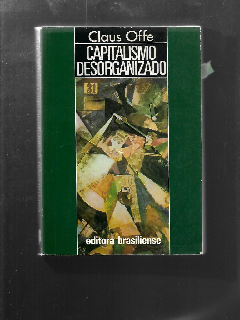 Clauss Offe - Capitalismo Desorganizado - Cap 1 - Item 1 | PDF