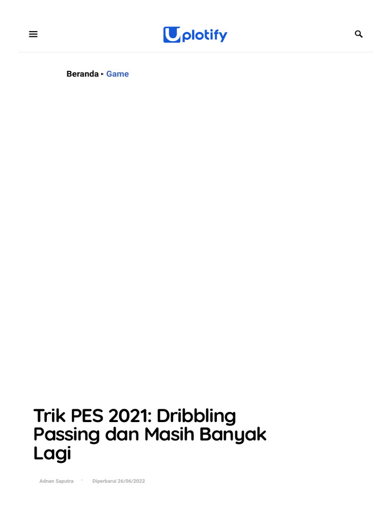 Trik PES 2021 - Dribbling, Passing Dan Masih Banyak Lagi | PDF