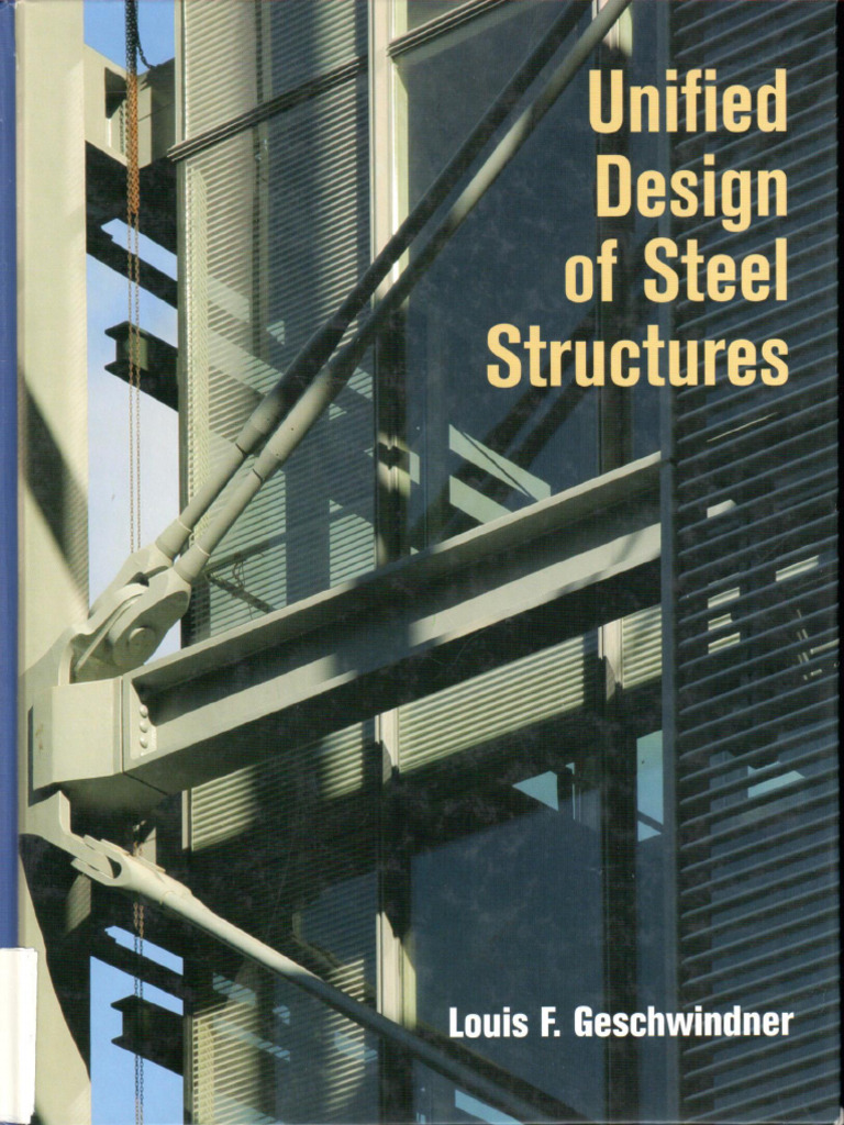 Unified Design of Steel Structures by Louis F Geschwindner | PDF
