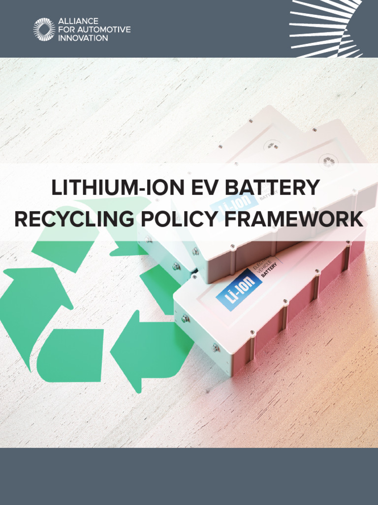 Lithium-Ion EV Battery Recycling Policy Framework - USA Alliance 2024 | PDF