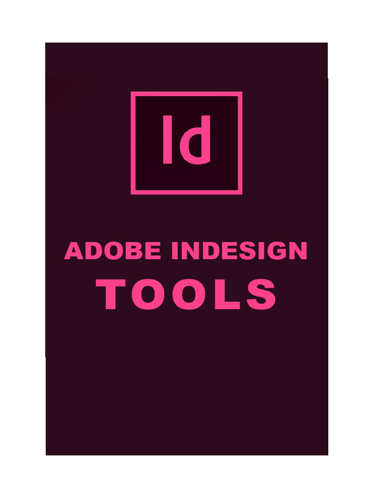 Understanding The Adobe Indesign Tools. 1 1 | PDF