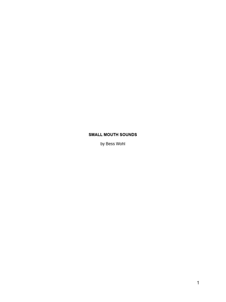 Small Mouth Sounds by Bess Wohl | PDF