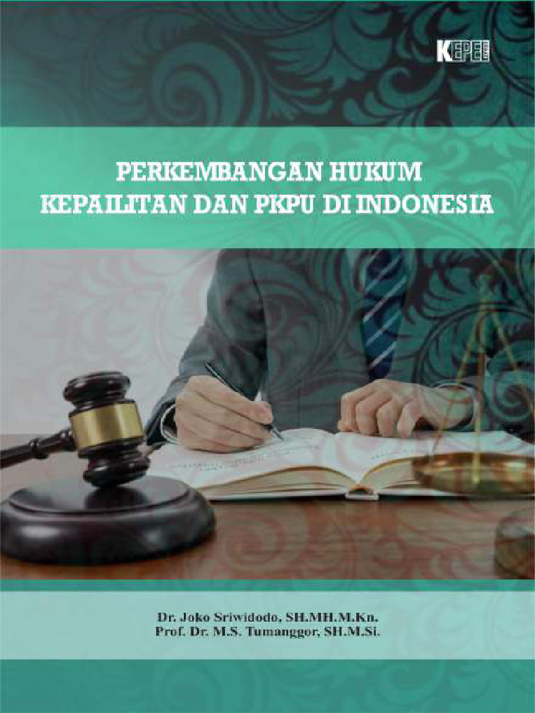 Buku-Perkembangan Hukum Kepailitan Dan PKPU Di Indonesia (Dr. Joko Sriwidodo, S.H., M.H., M.kn ...