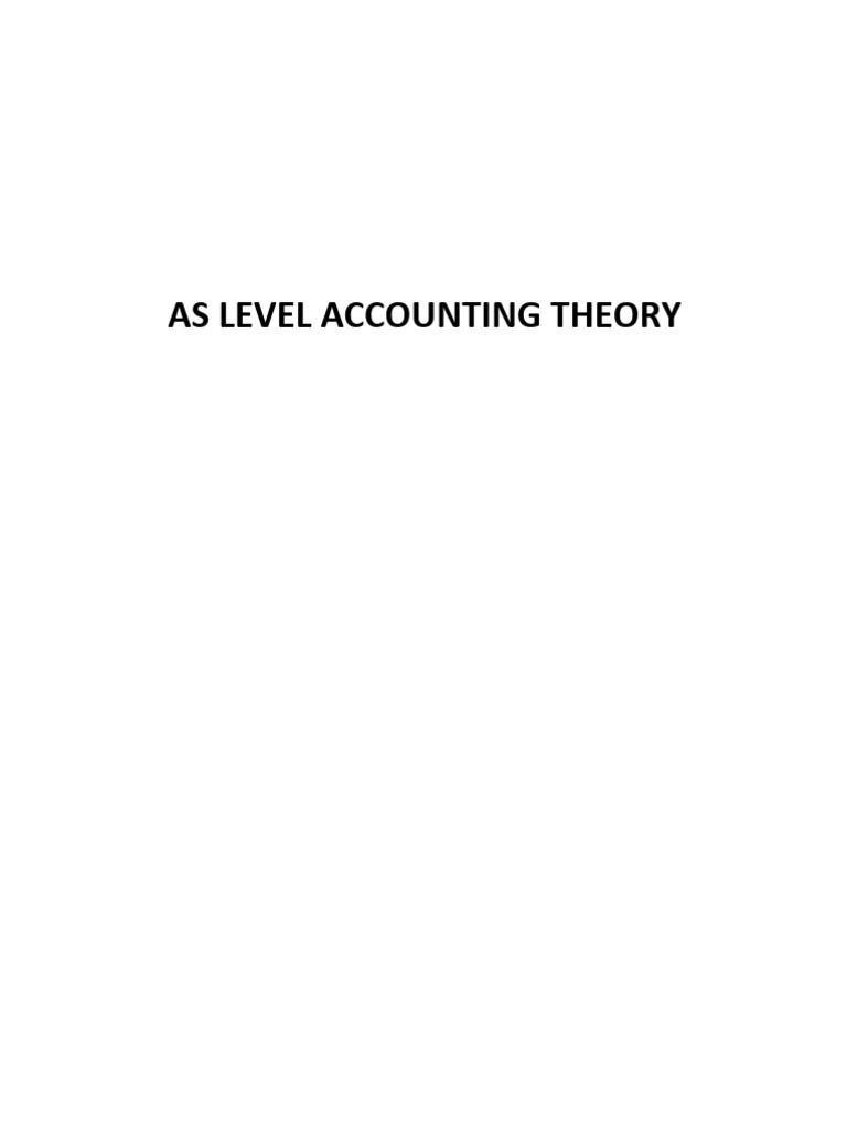As Level Accounting - THeory Note | PDF | Debits And Credits | Bookkeeping