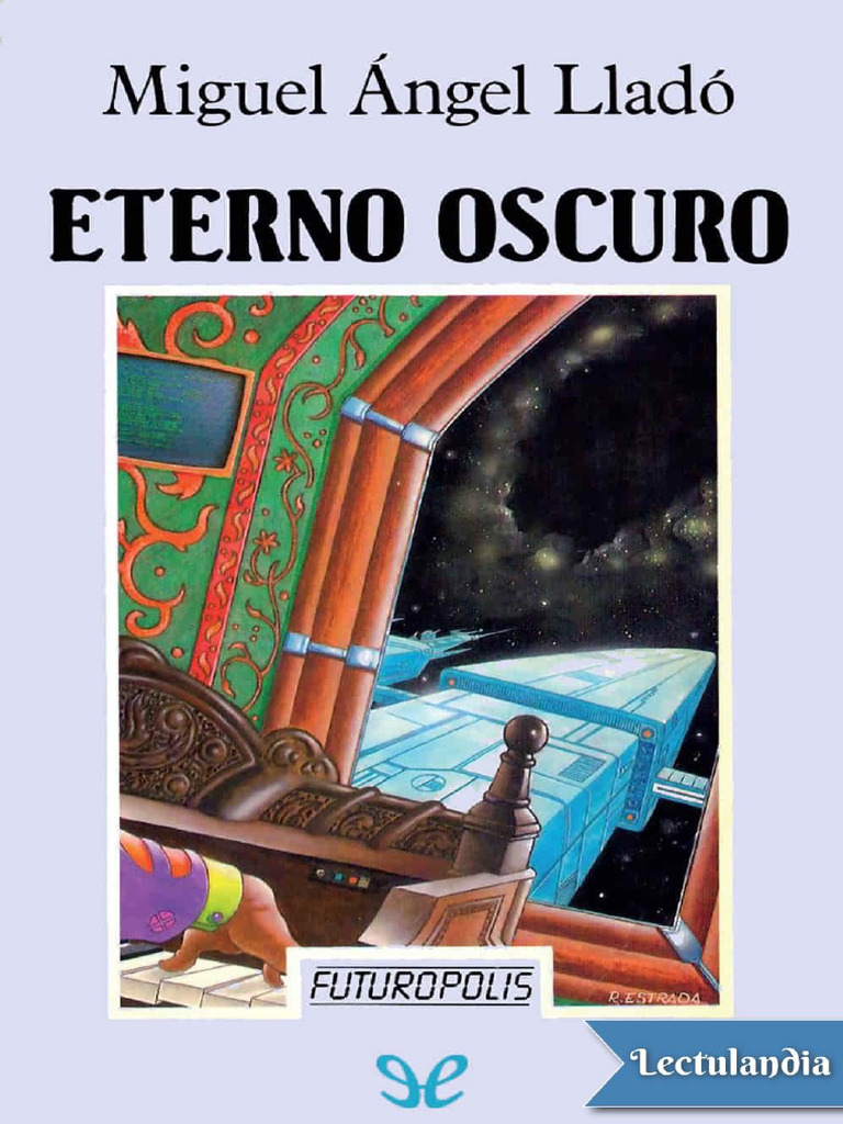 Eterno Oscuro - Miguel Angel Llado | PDF | Universo | Calabozo