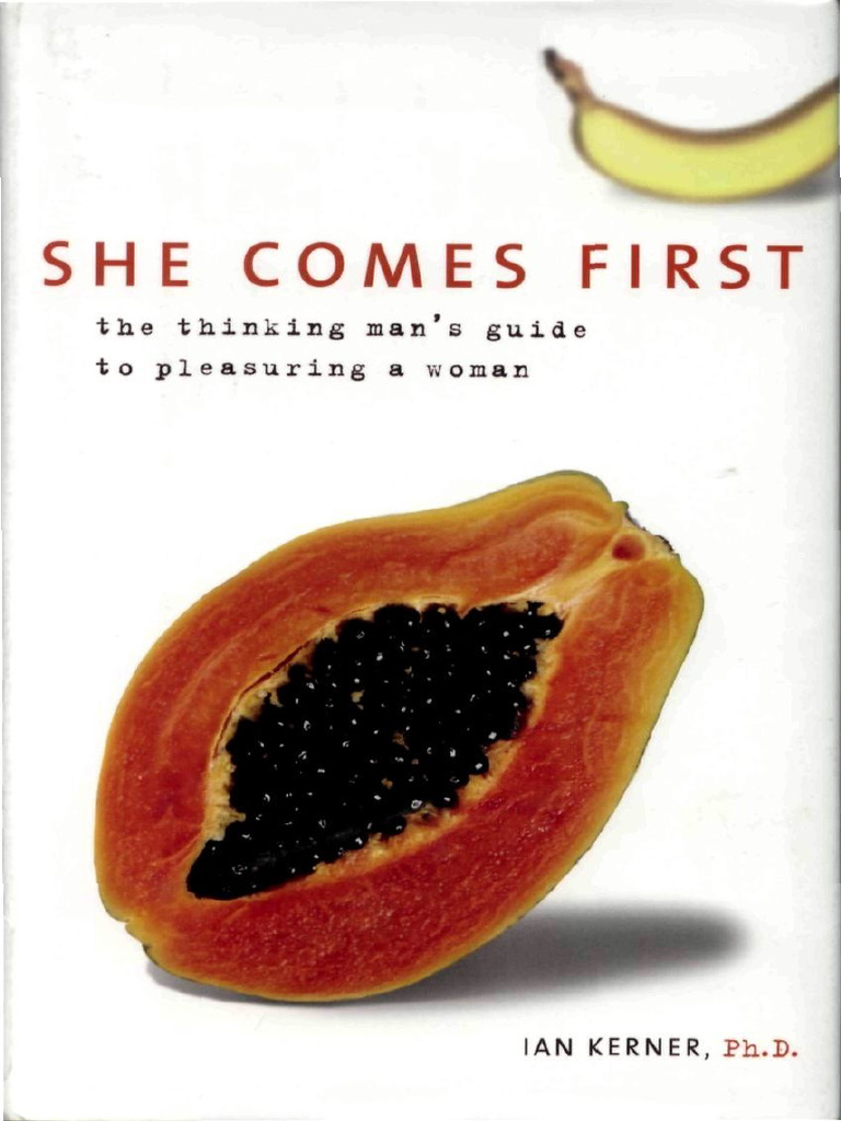 She Comes First The Thinking Mans Guide To Pleasuring A Woman Pdf