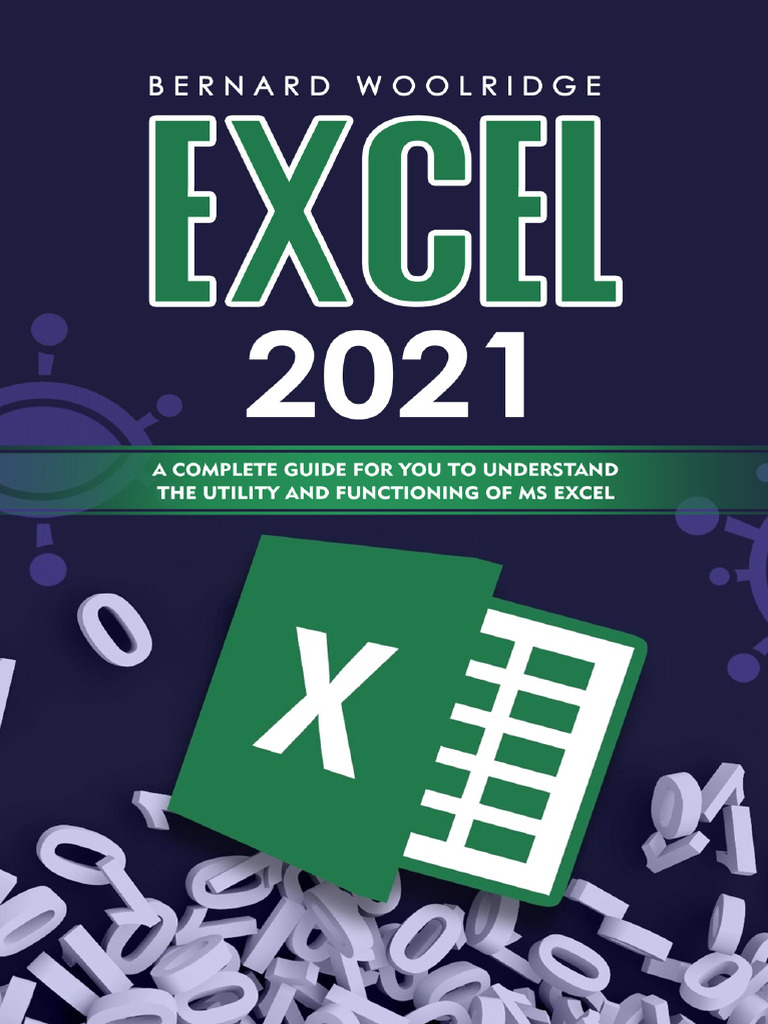 Excel 2021 A Complete Guide For You To Understand The Utility and | PDF ...