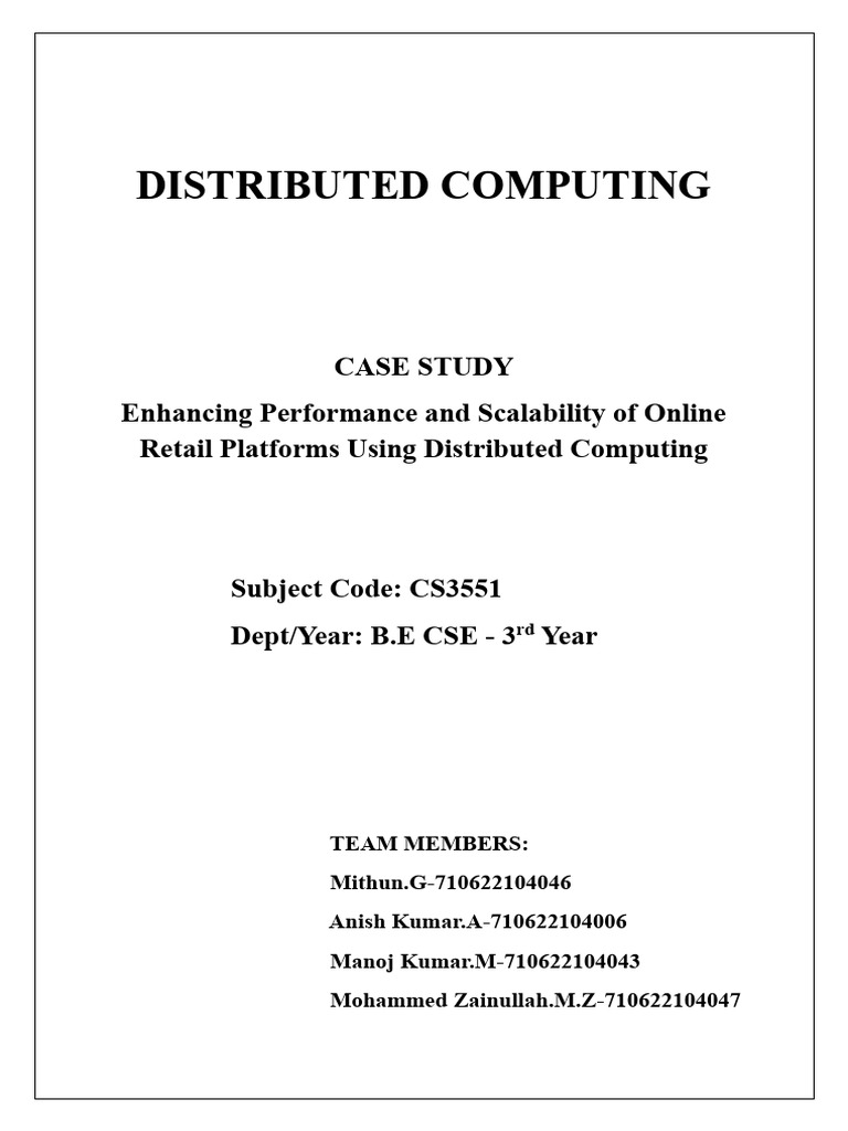 DISTRIBUTED COMPUTING - Case Study | PDF | Scalability | Computer Engineering