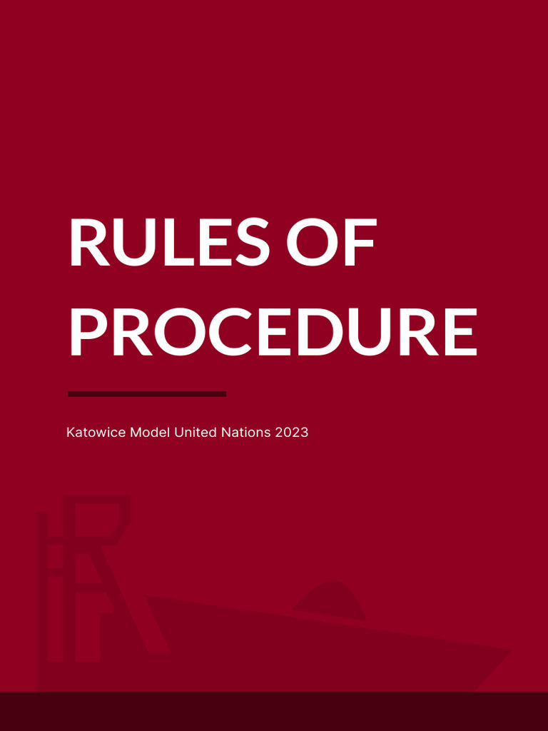Rules of Procedure Katowice Model United Nations 2023 | PDF | United ...