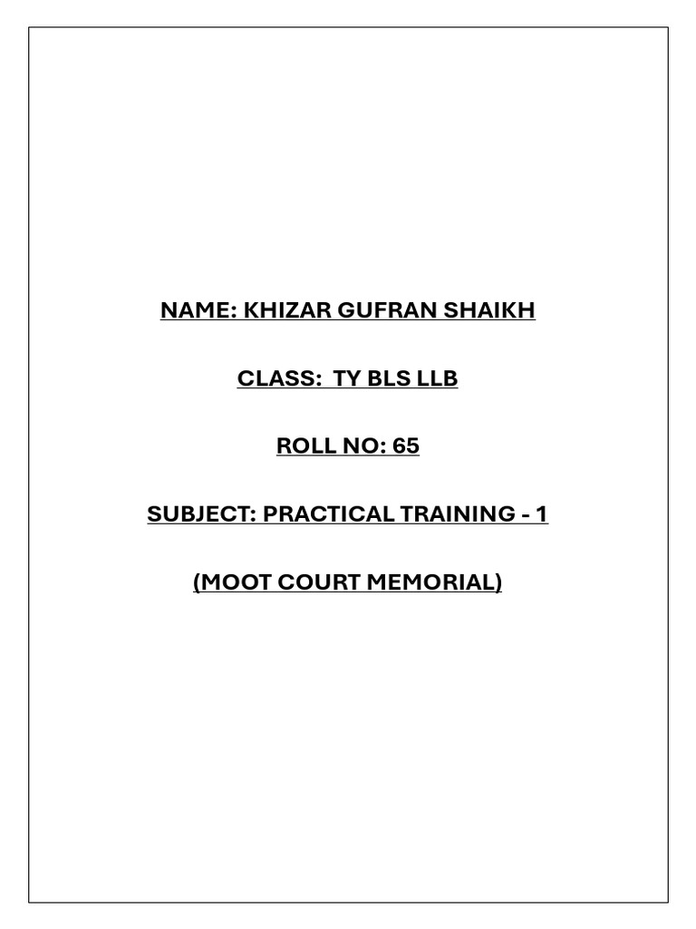 Moot Court Memorial (Khizar Shaikh - 65) (TY BLS LLB) | PDF | Writ ...