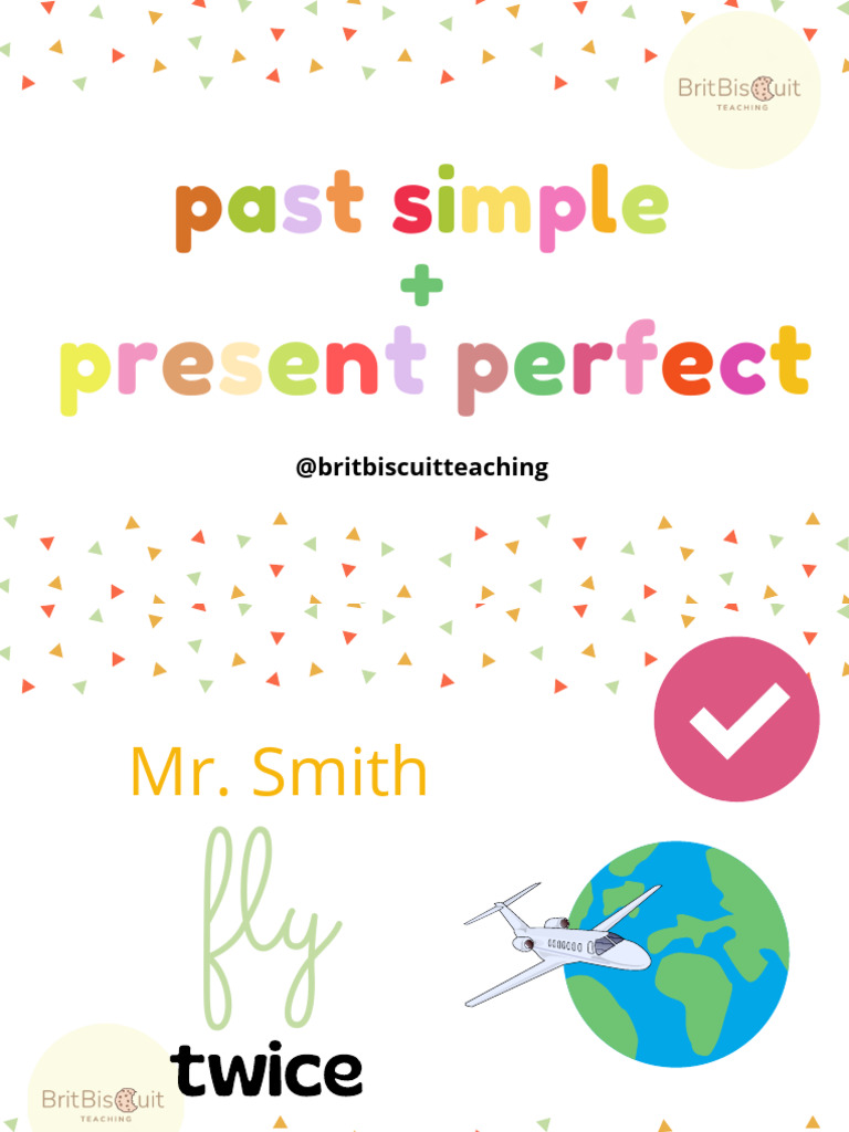 Past Simple + Present Perfect | PDF | Home & Garden