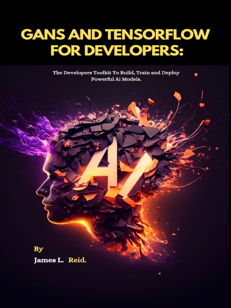 GANS AND TENSORFLOW FOR DEV (Z-Library) | PDF | Artificial Neural ...