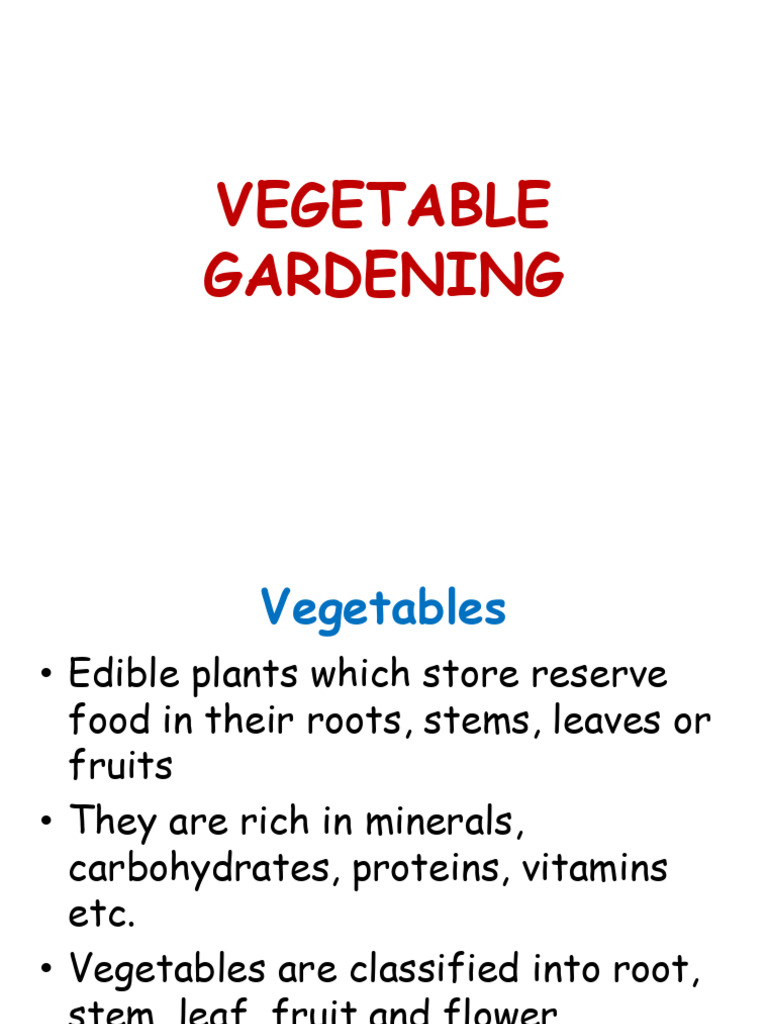 Vegetable Gardening Overview and Types | PDF | Science & Mathematics