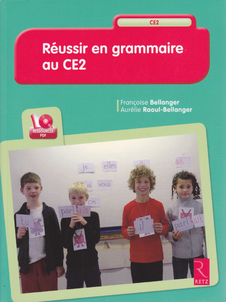 RETZ - Réussir en Grammaire Au CE2 | PDF | Verbe | Phrase