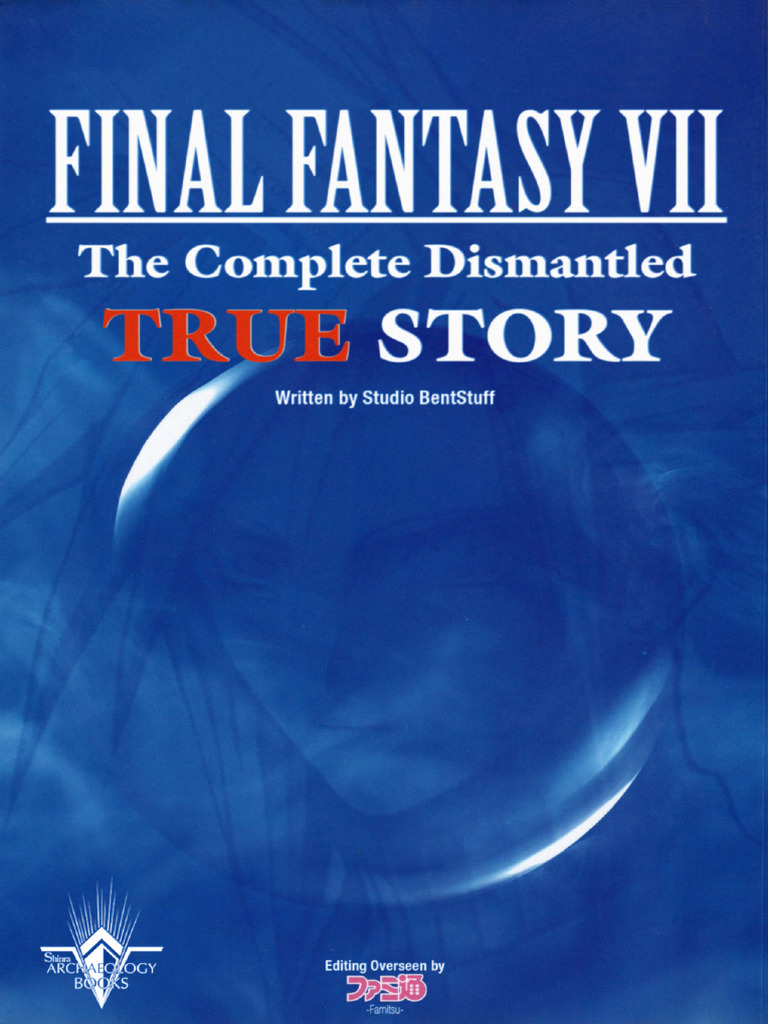 Final Fantasy VII The Complete Dismantled True Story English Version | PDF
