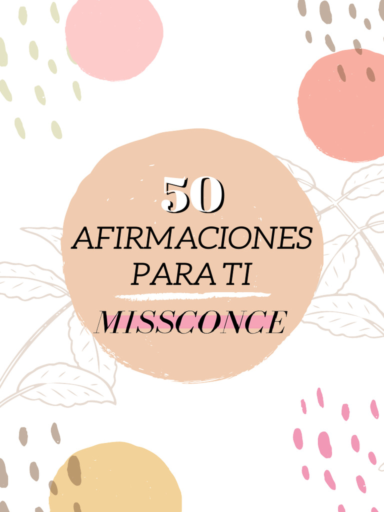 50 Afirmaciones Positivas Transformadoras | PDF | Amor | Autoestima