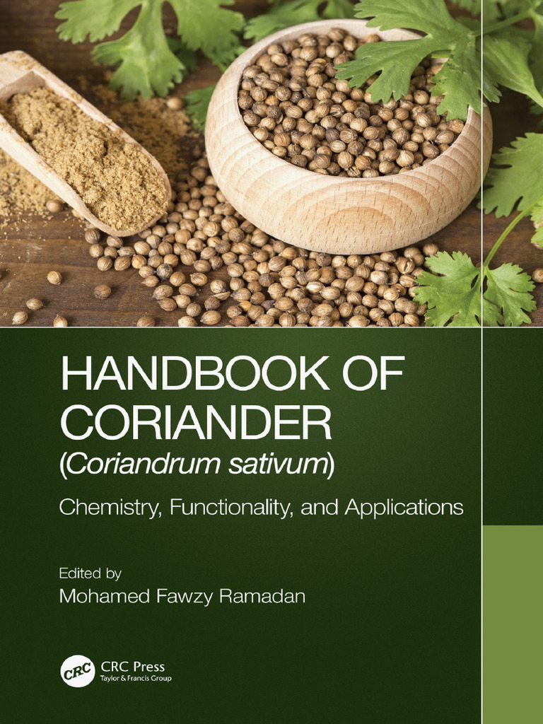 Handbook of Coriander (Coriandrum Sativum) - Chemistry, Functionality, and Applications | PDF ...