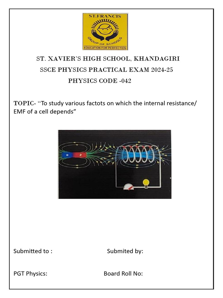 PHY PROJECT 2.1 Under The Topic TO STUDY VARIOUS FACTORS ON WHICH THE INTERNAL RESISTANCE/EMF OF ...