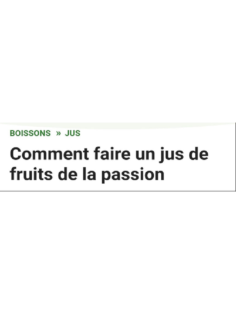 Comment Faire Un Jus de Fruits de La Passion | PDF