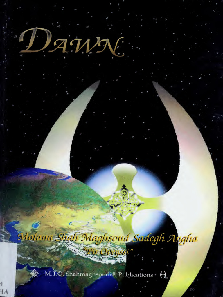 Molana Shah Maghsoud Sadegh Angha - Ṣādiq Anqā - Dawn-M T O ...