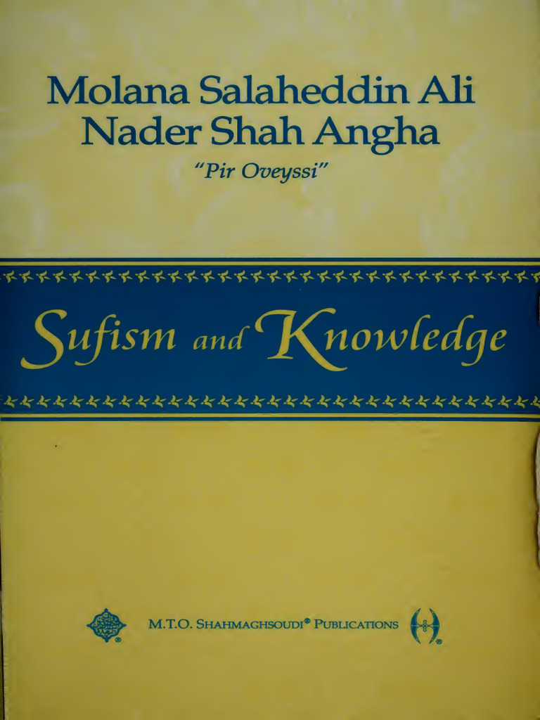 Salaheddin Ali Nader Shah Angha - Sufism and Knowledge-M T O ...