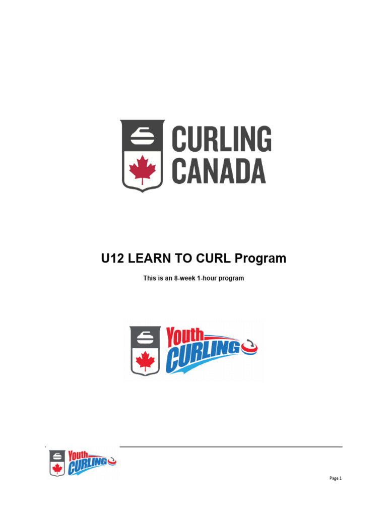 U12 Learn To Curl Program: This Is An 8-Week 1-Hour Program | PDF
