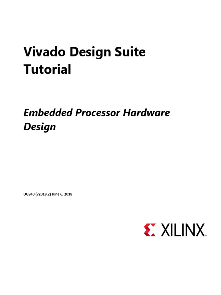Vivado Design Suite Tutorial - Embedded Processor Hardware Design (UG940) | PDF | System On A ...