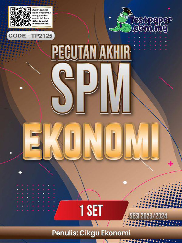 TP2125 - 1 Set Modul Pecutan Akhir SPM Ekonomi Kertas 1 Dan 2 2023-20242 | PDF