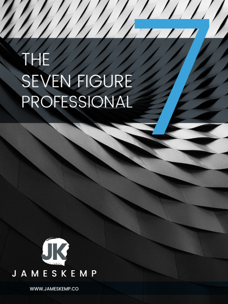 James-Kemp-The-Seven-Figure-Professional | PDF | Mentorship | Entrepreneurship