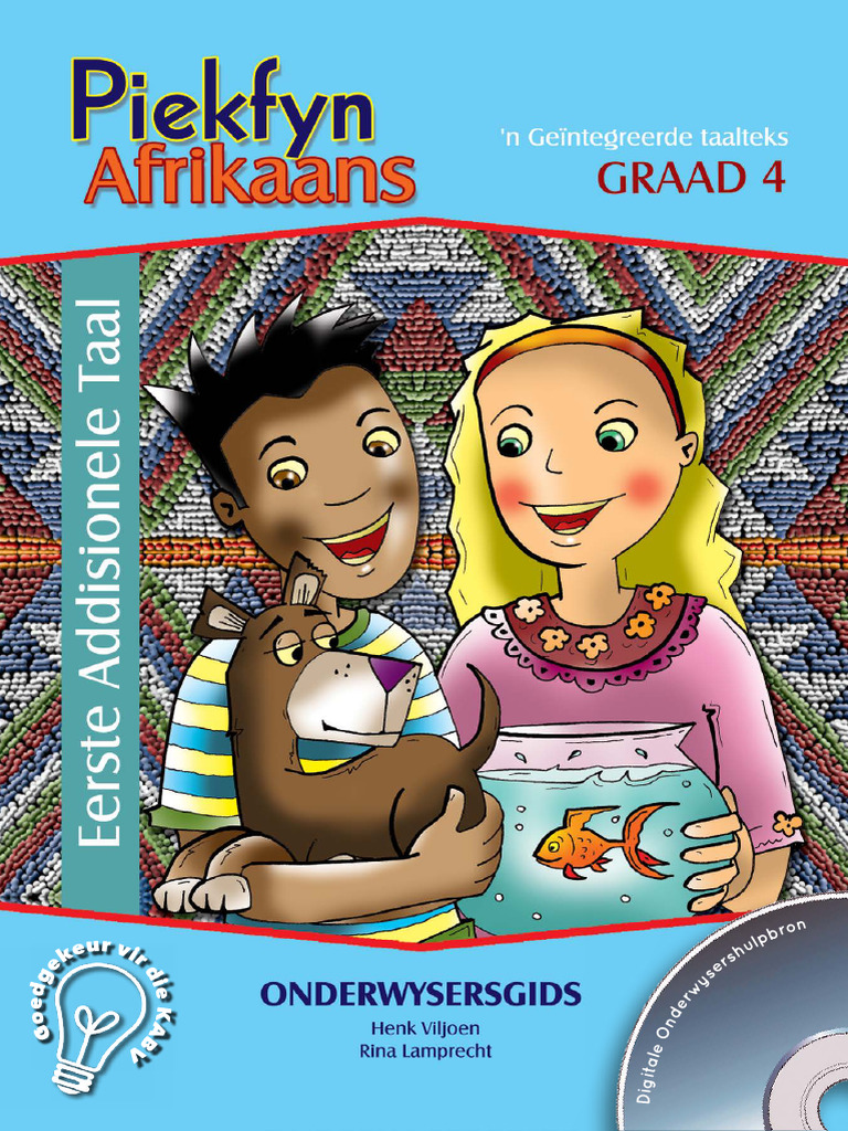 4b.piekfyn Afrikaans Eerste Addisionele Taal ONDERWYSERSGIDS Graad 4b | PDF