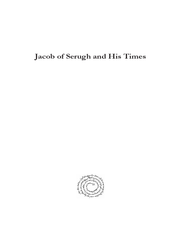 Jacob of Serugh and His Times - Studies in Sixth-Century Syriac Christianity (Z-Lib - Io) | PDF