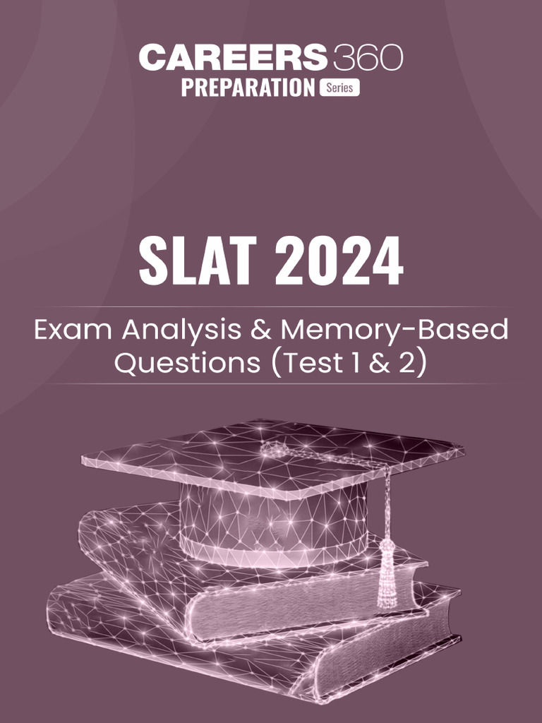 SLAT 2024 Exam Analysis and Memory Based Questions Test 1 2 | PDF