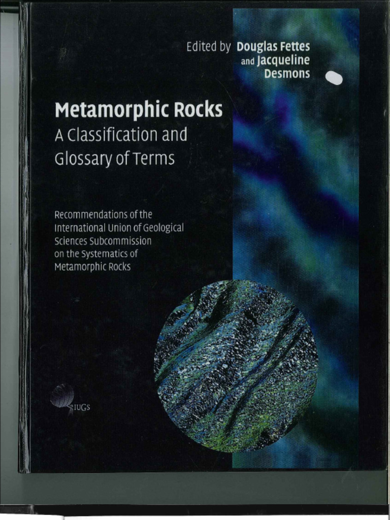 Metamorphic Rocks A Classification and Glossary of Terms (D. Fettes J ...
