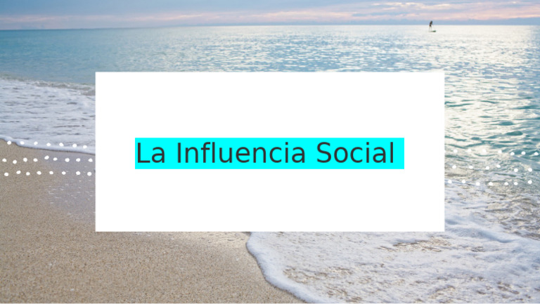 La Influencia Social | PDF