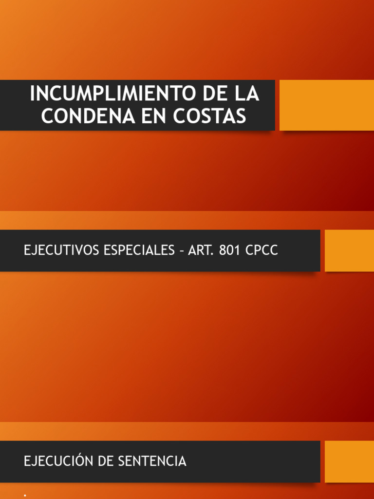 Incumplimiento de La Condena en Costas | PDF | Sentencia (ley) | Apelación