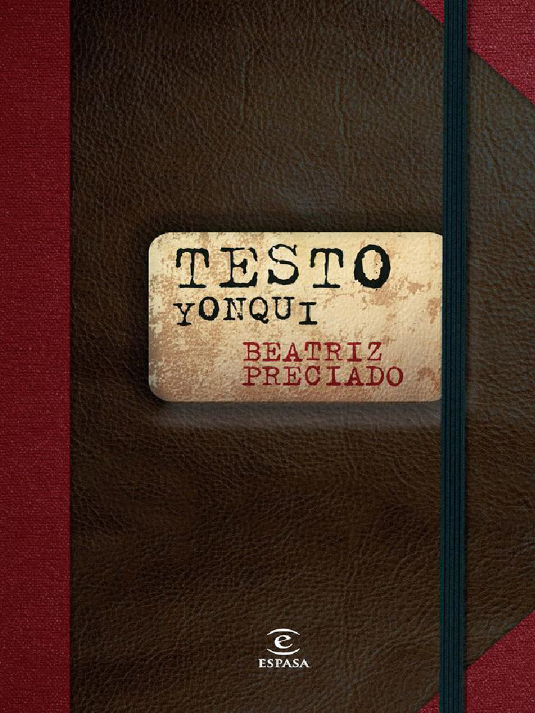 Testo Yonqui Beatriz Preciado | PDF