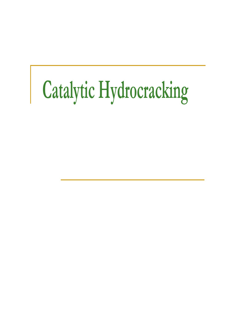 07-Catalytic Hydrocracking-M7 | PDF | Cracking (Chemistry) | Alkane