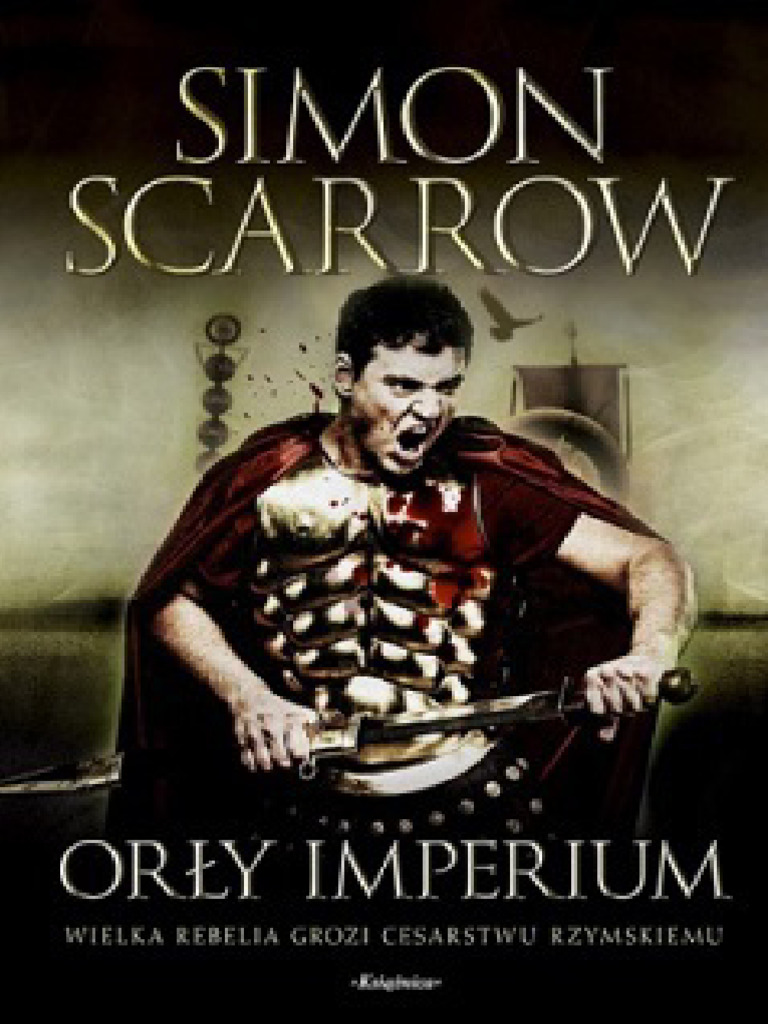 Simon Scarrow - Tom 01 - Orły Imperium | PDF