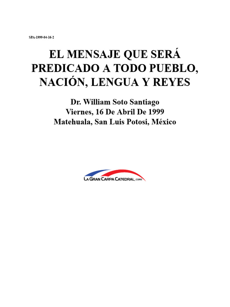 SPA-1999!04!16-2-El Mensaje Que Sera Predicado A Todo Pueblo Nacion ...