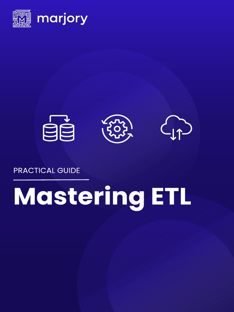 2024 EN Marjory Mastering ETL PDF 1717617674 | PDF | Data Quality ...