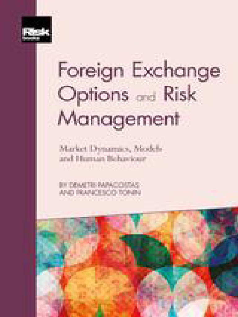 Foreign Exchange Options and Risk Management_ Market Dynamics, Models ...
