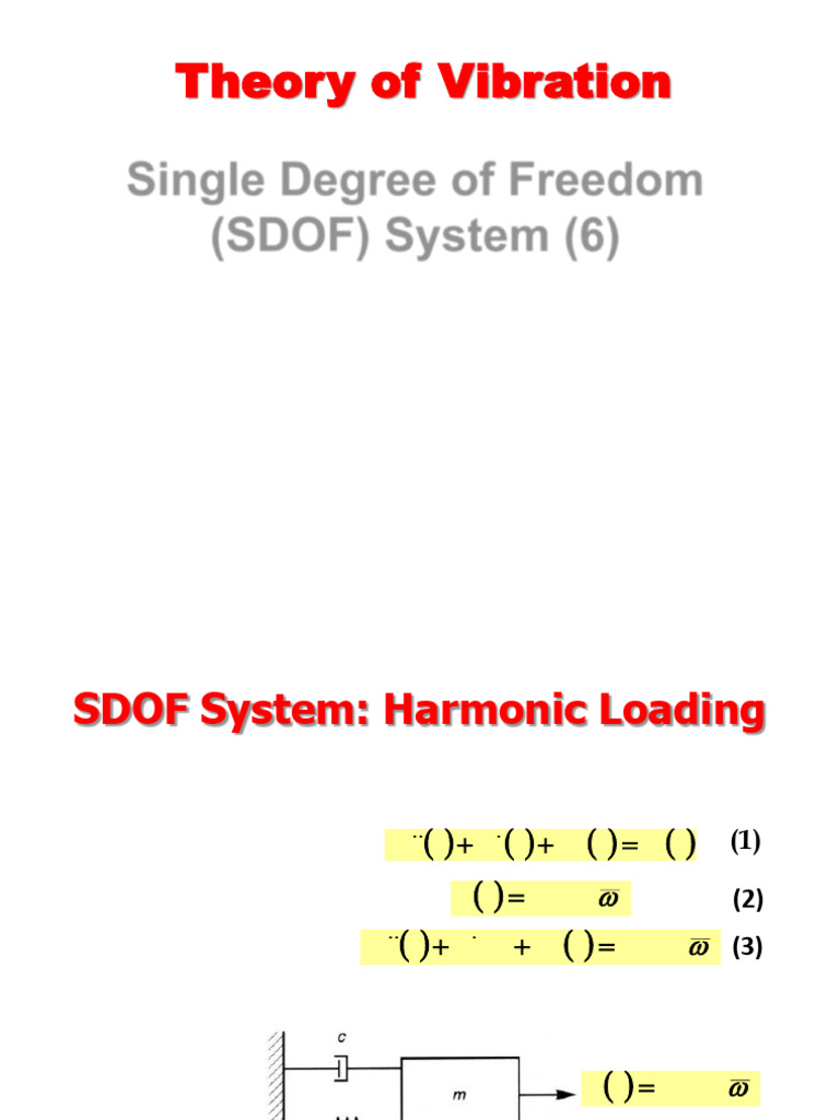 Lecture 7 SD Single Degree of Freedom (SDOF) System (6) Harmonic ...