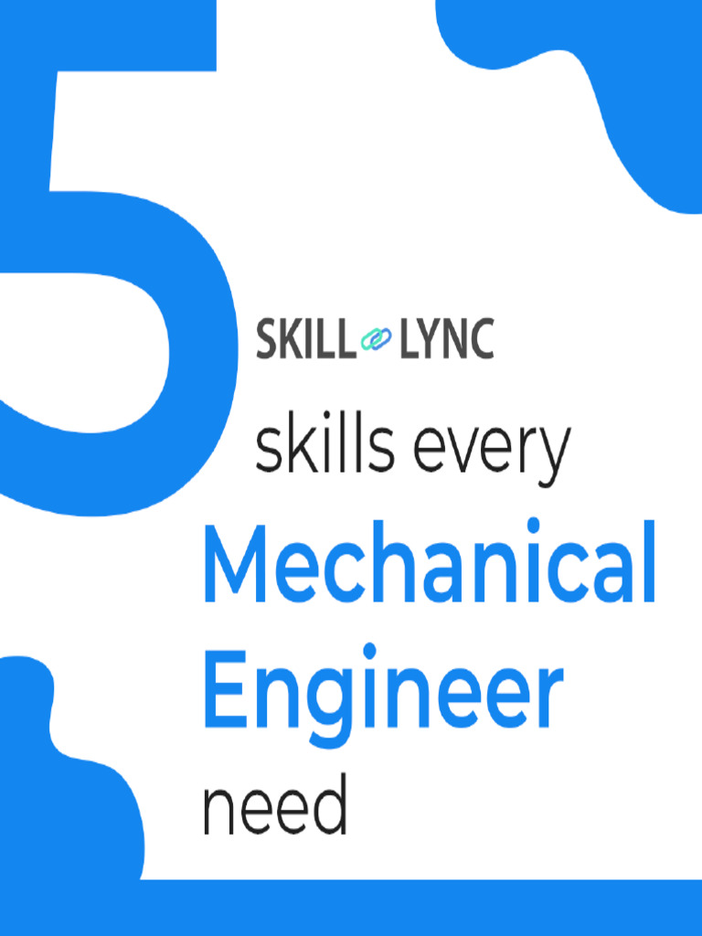 5 Skills Every Mechanical Engineer Need - SKILL-LYNC | PDF
