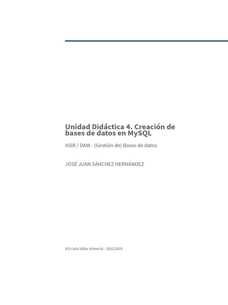 Unidad Didáctica 4. Creación de Bases de Datos en MySQL | PDF | Datos de computadora ...