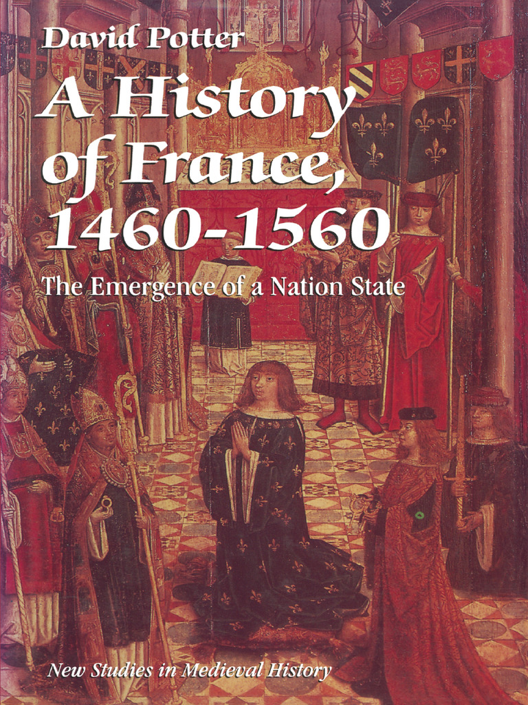 A History of France, 14601560 - The Emergence of A Nation State | PDF ...