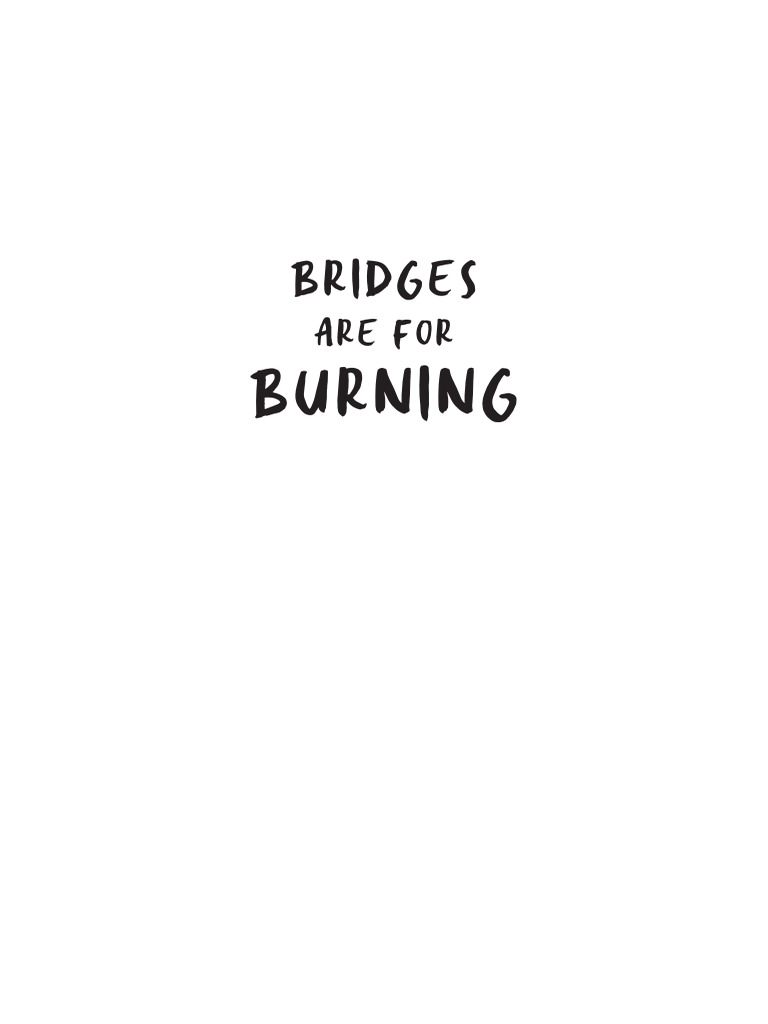 Bridges Are for Burning: A Novel | PDF