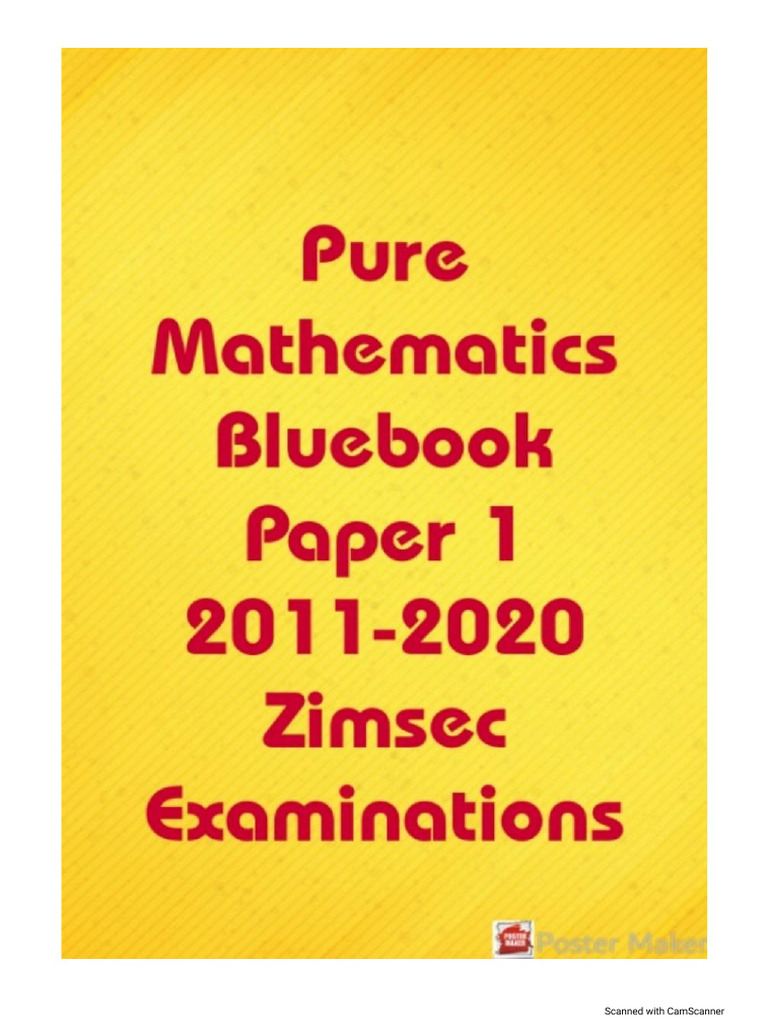 Pure Mathematics Zimsec Bluebook Paper 1 2011-2021 | PDF